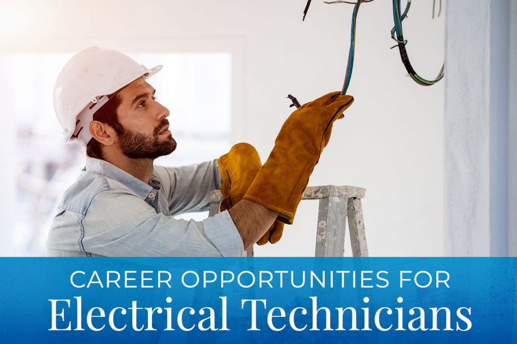 Career Opportunities for an Electrical Technician - Florida Academy
