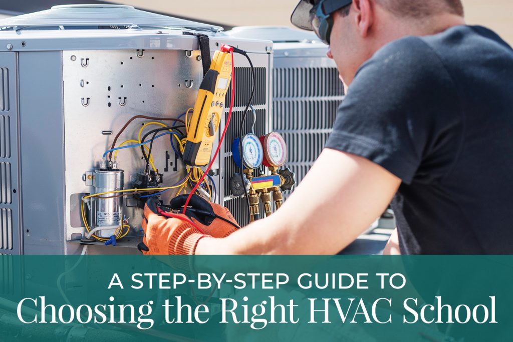 A Step-by-Step Guide to Choosing the Right HVAC School