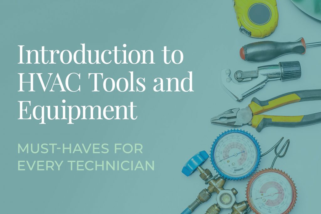 HVAC Technician: HVAC Tools and Equipment - Florida Academy